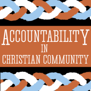 Accountability – Conquerors Through Christ